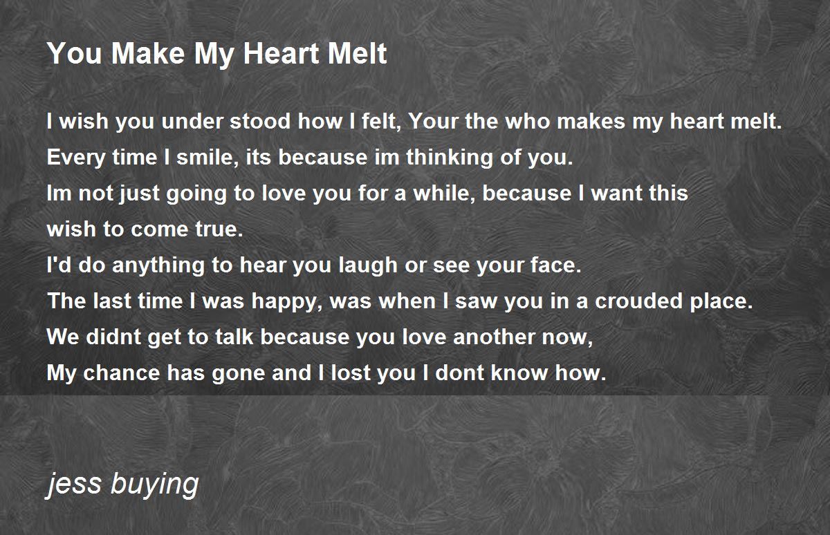 Melt My Heart Quote