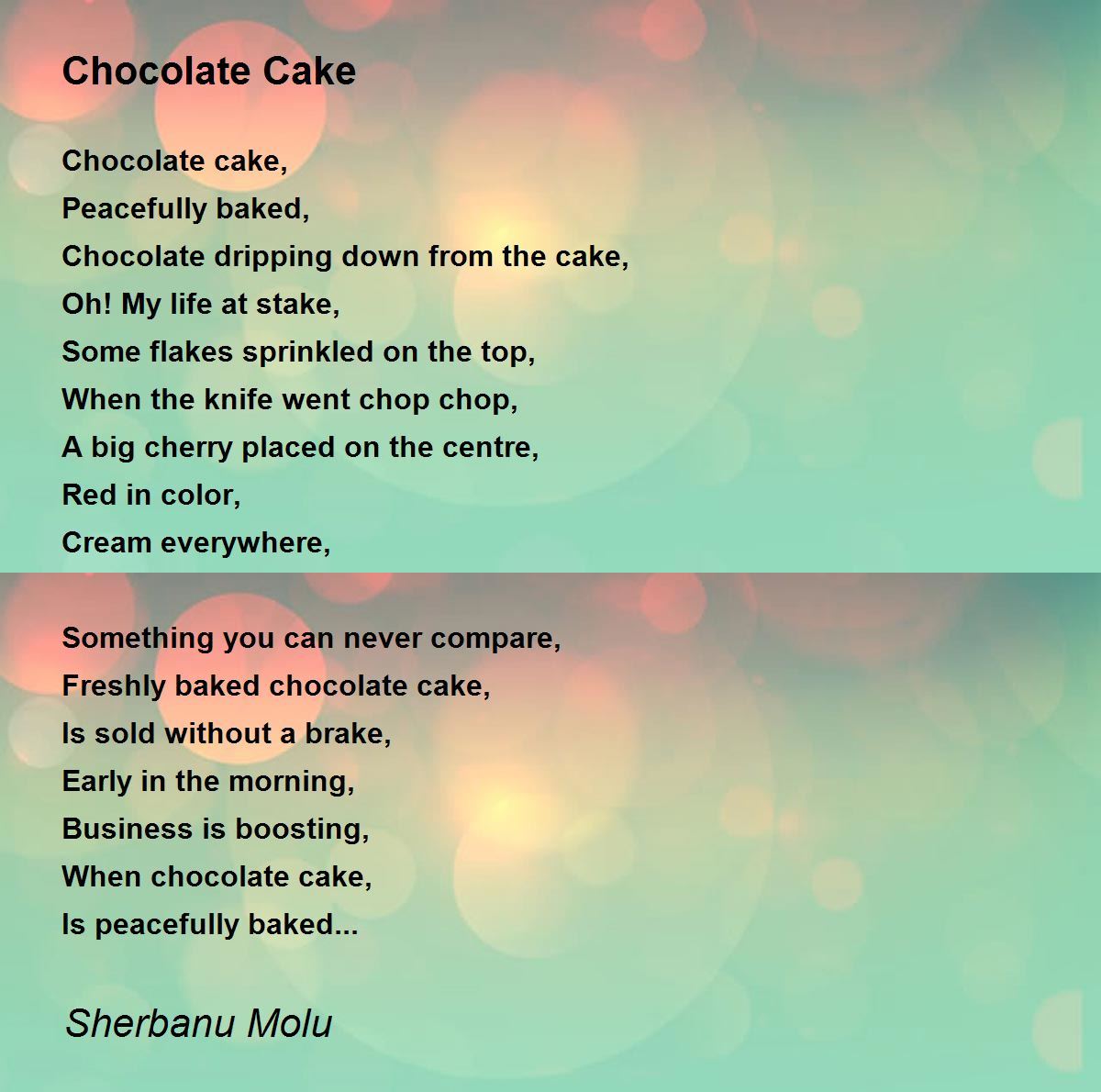 Chocolate Cake Chocolate Cake Poem By Sherbanu Molu